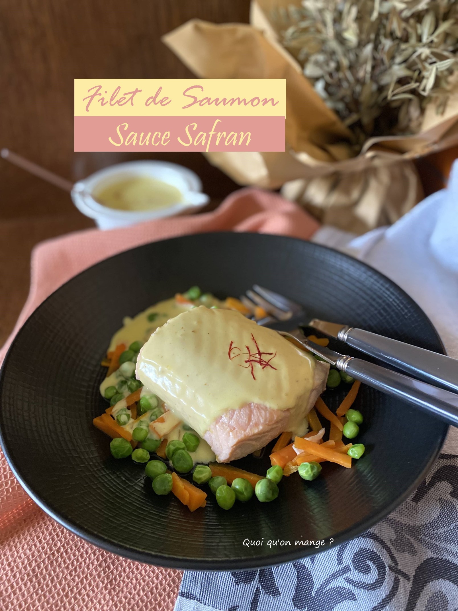 Filet de saumon – sauce au safran – Quoi Qu'on Mange ? 🍒